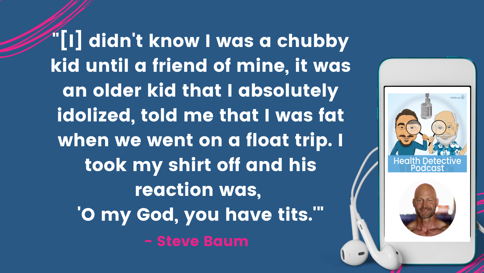 Episode 95: Triumph After Tragedy with Steve Baum FDN-P and CHEK III ...
