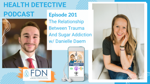 Episode 201: The Relationship Between Trauma and Sugar Addiction w ...